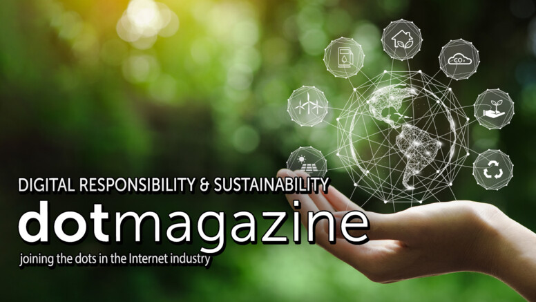 Digital Responsibility & Sustainability - Issues - dotmagazine
